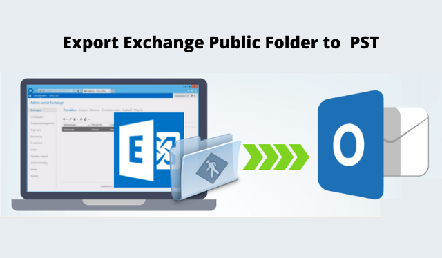 Export Public Folder To PST File In Exchange 2 Best Ways Discussed