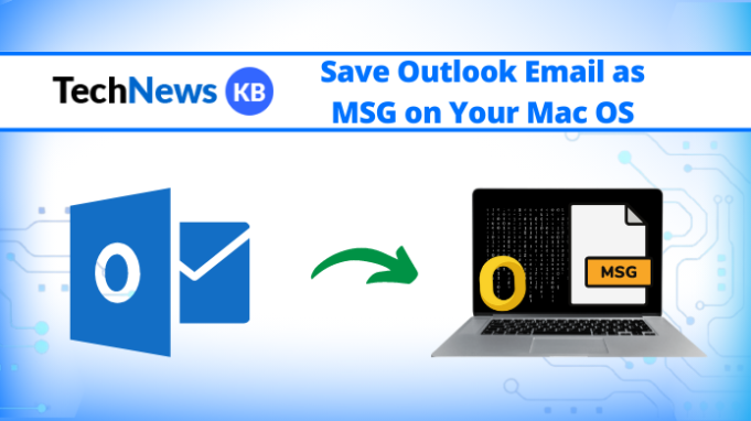 know-how-to-save-outlook-email-as-msg-on-mac-os-x