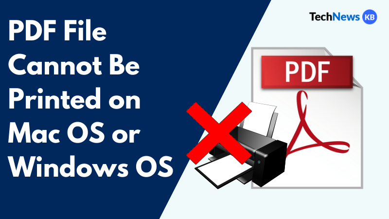 PDF File Cannot be Printed on Windows or Mac OS [Solved]